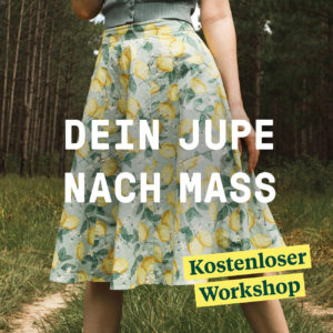 Workshop: Dein Jupe nach Mass | STF Schweizerische Textilfachschule